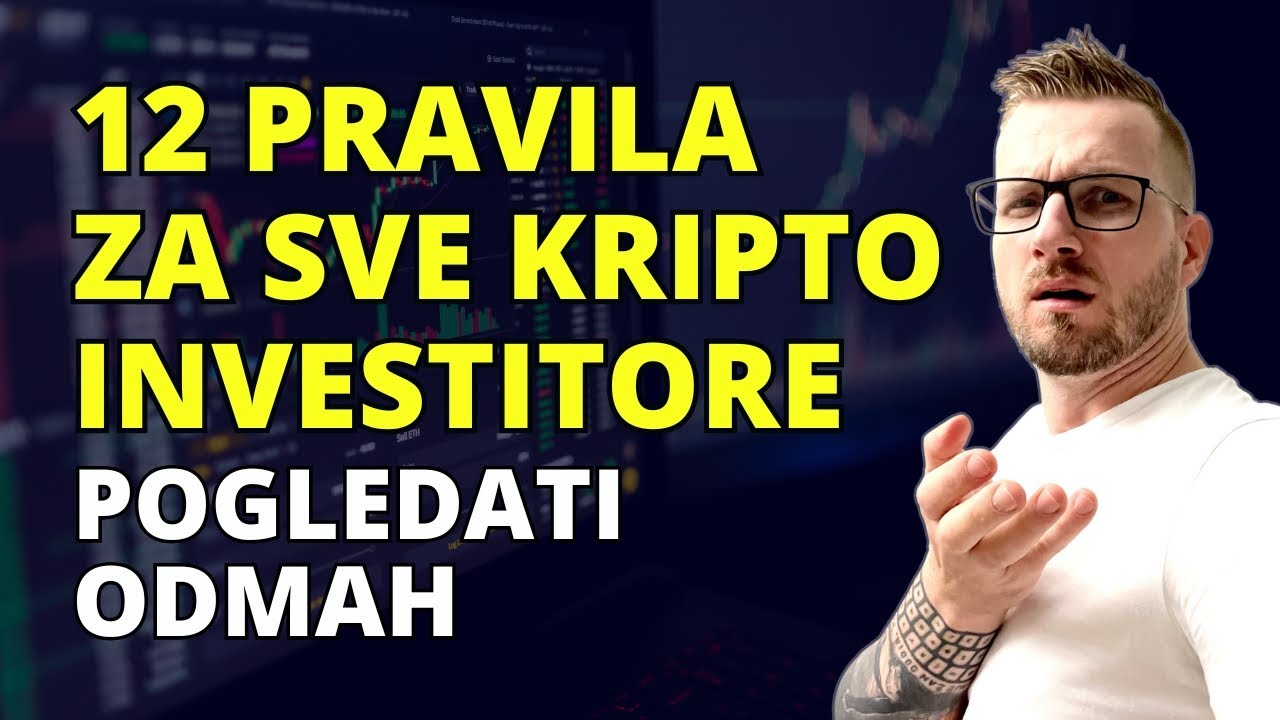 POGLEDAJ 12 SVETIH PRAVILA ZA KRIPTO INVESTITORE - YouTube