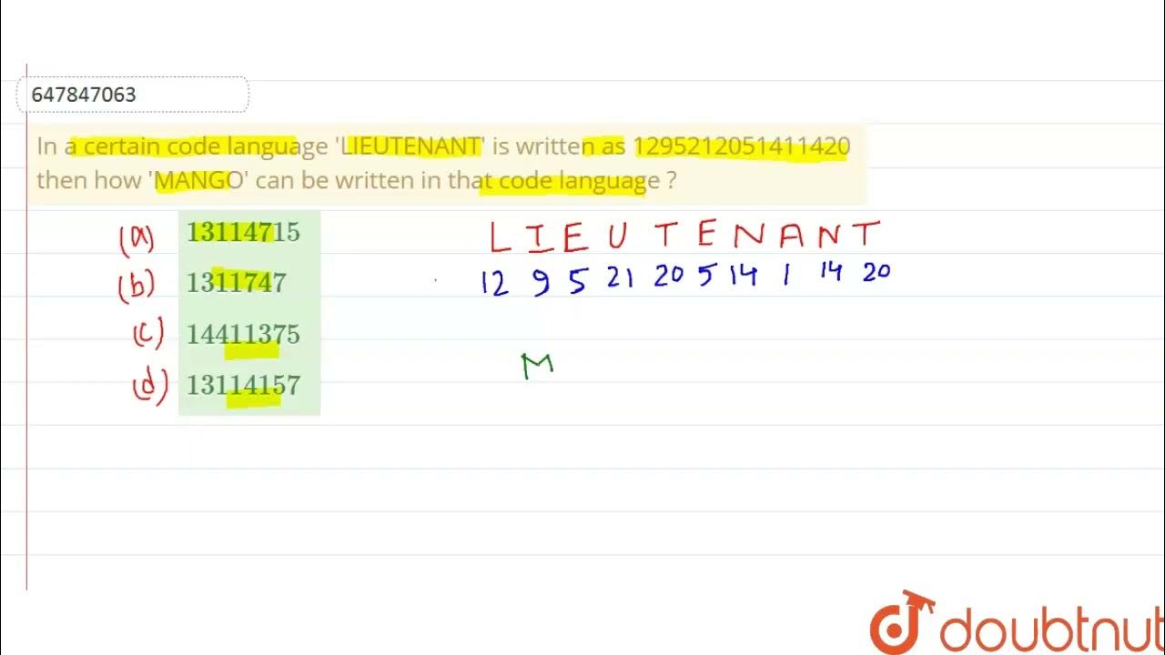 In a certain code language \'LIEUTENANT\'is written as 1295212051411420 then how \'MANGO\' can b ...
