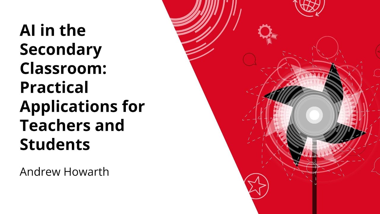 AI in the Secondary Classroom: Practical Applications for Teachers and ...
