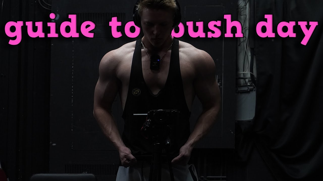 guide to push day - YouTube