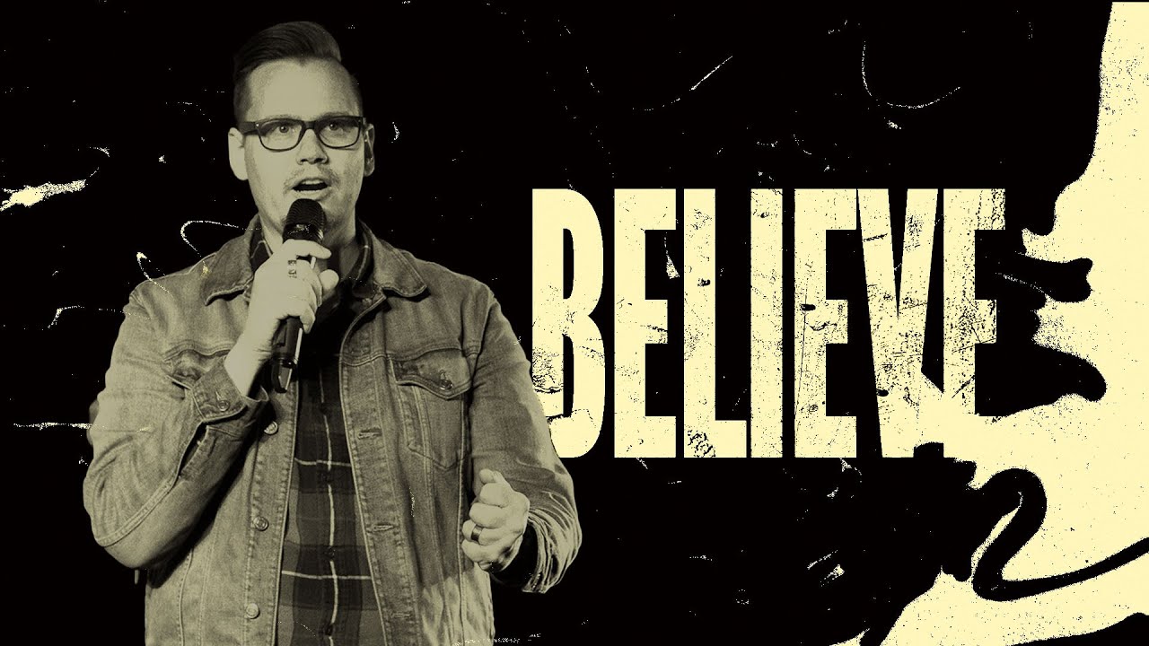 BELIEVE: An introduction to believing. - YouTube