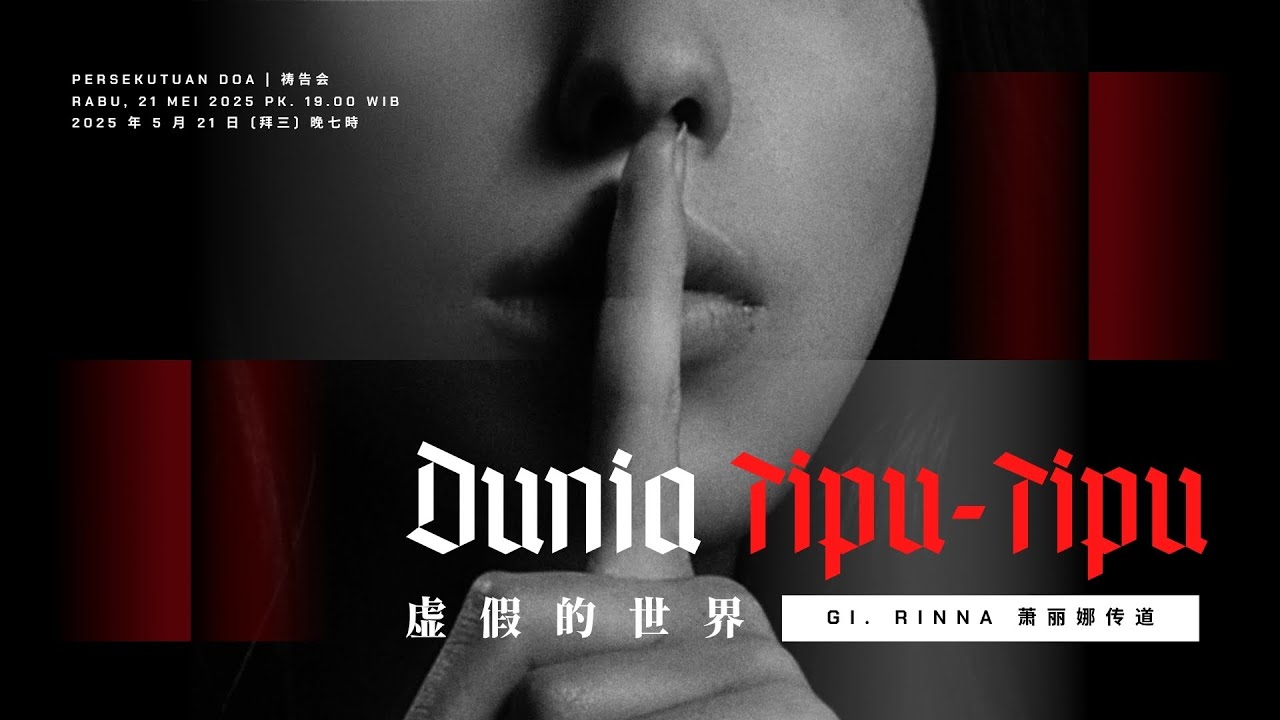 Persekutuan Doa GKJ Kartini Pk. 19:00 | 21 Mei 2025 | Dunia Tipu-tipu ...