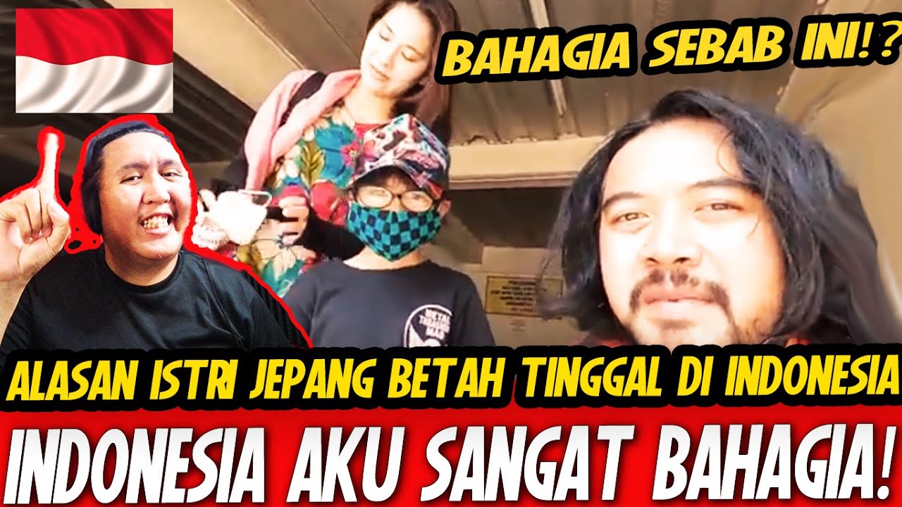 🇲🇾REACTION🇮🇩 DI INDONESIA AKU SANGAT BAHAGIA Alasan istri Jepang betah ...