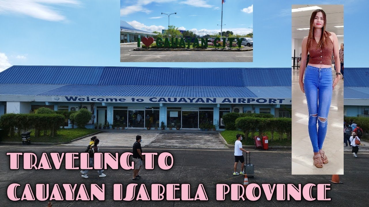 TRAVELING TO CAUAYAN ISABELA PROVINCE... - YouTube