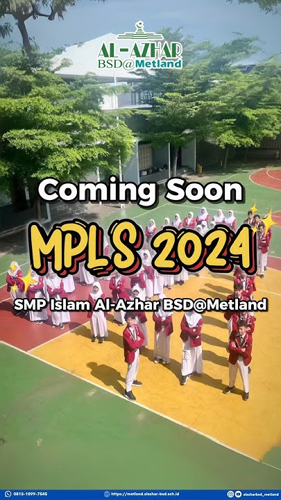 Coming Soon - MPLS 2024 SMP Islam Al-Azhar BSD@Metland - YouTube