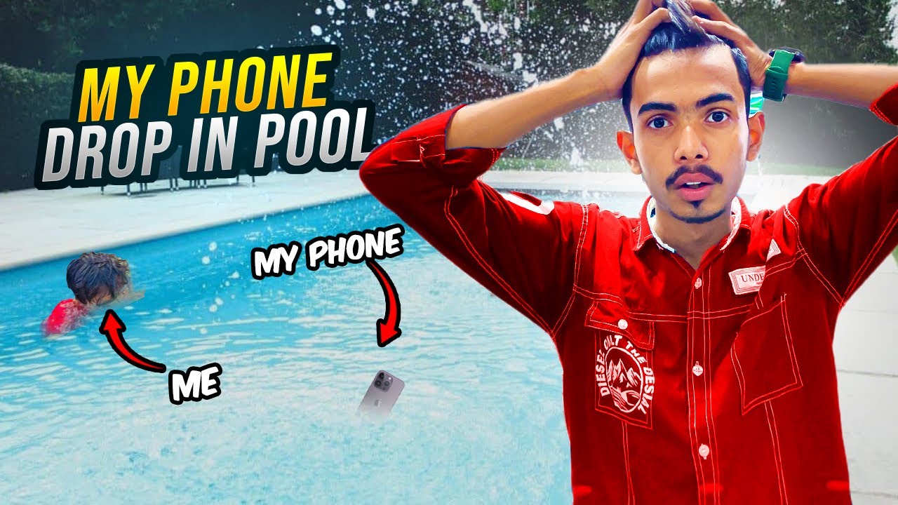 My Phone Drop In Pool 😭 | mera mobile pool me girna se Bach giya ...