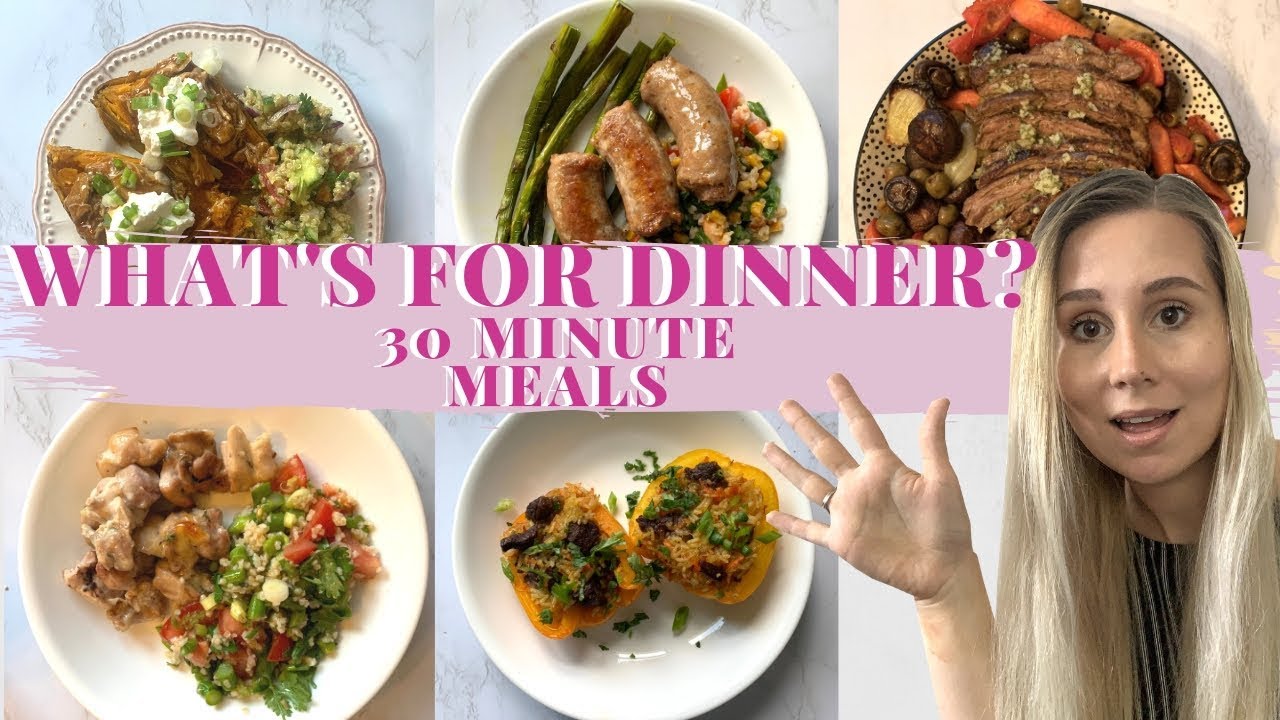 WHAT'S FOR DINNER?//30 MINUTE MEALS//5 INGREDIENT//EASY AND BUDGET ...
