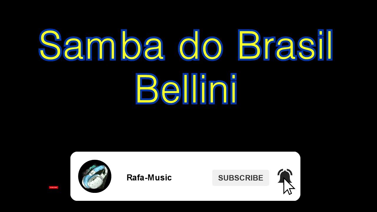 Samba do Brasil - Bellini (Sub Portugués y Español) - YouTube