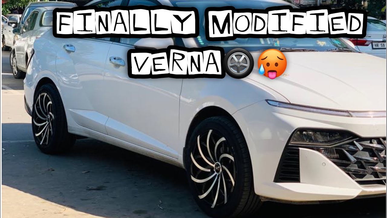 Finally 17inch alloy new verna modified 🛞🥵 #youtube #trending #viral ...