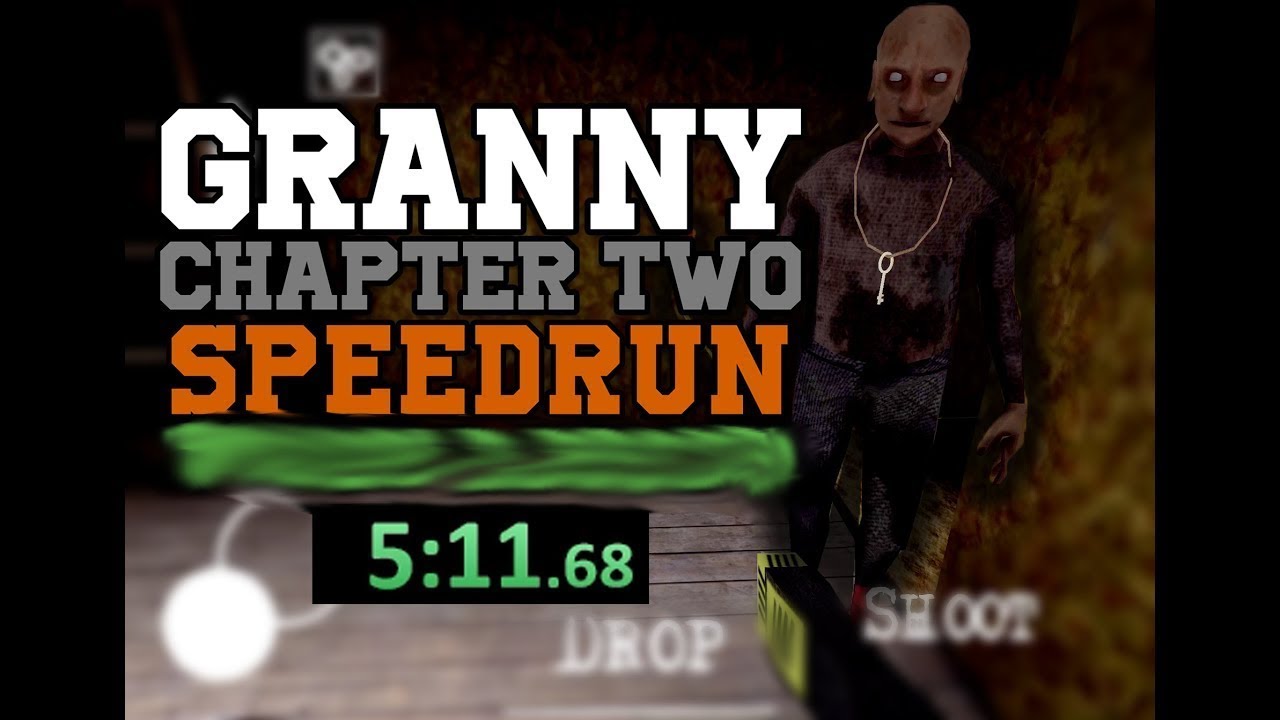 Granny: Chapter Two Any% Speedrun - YouTube