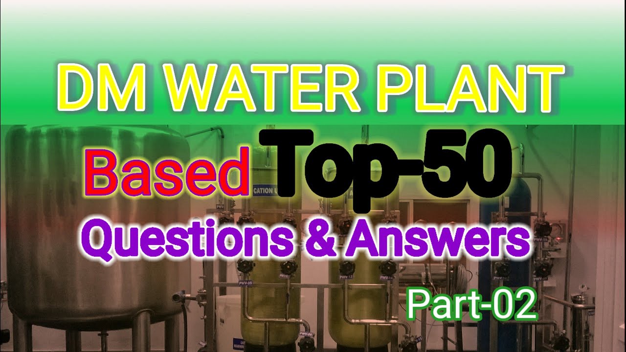 [ Part 02] DM Water Plant based Ques & Ans in Hindi | Questions and ...