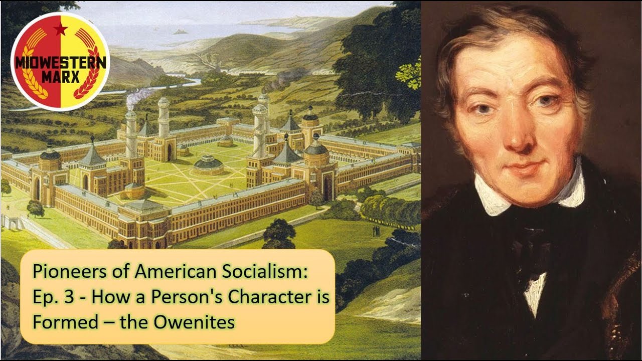 Pioneers of American Socialism | Ep. 3 - How a Person's Character is ...