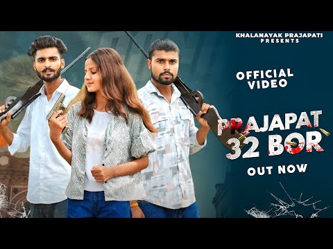 Prajapat 32 Bor ( Official Video )Kartik Prajapati | Isha | Rahul ...
