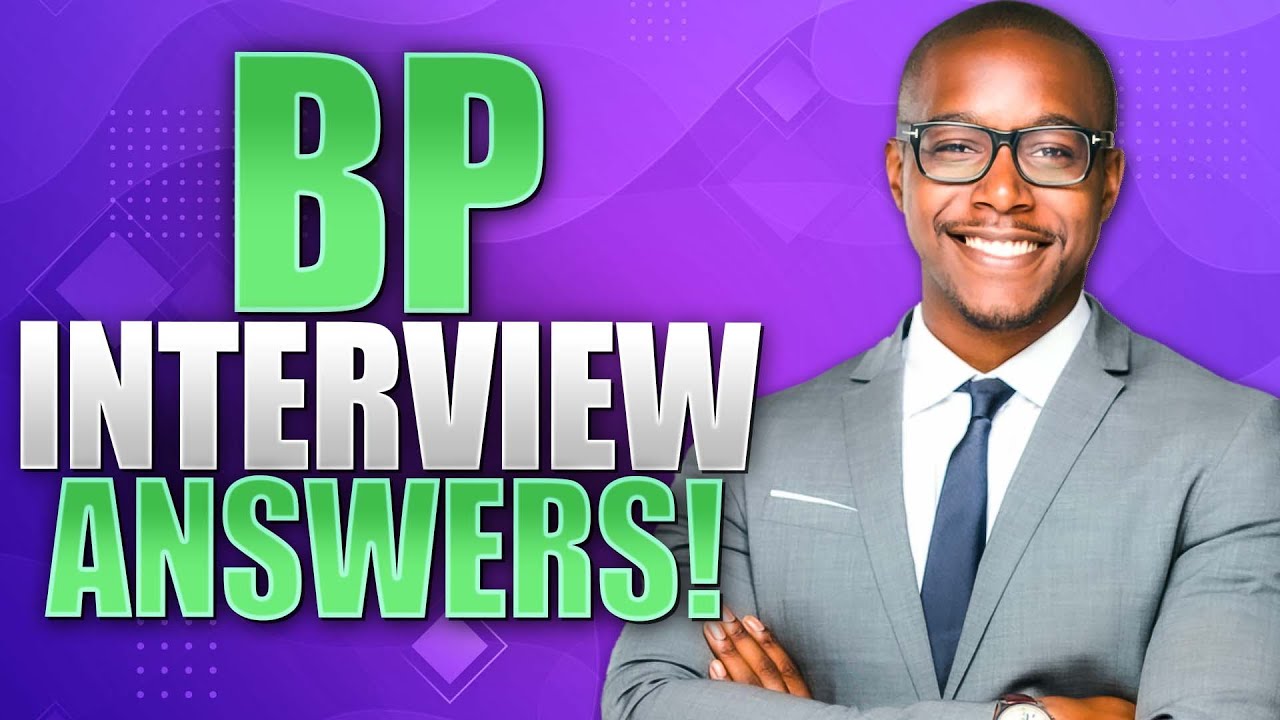 BP INTERVIEW QUESTIONS AND ANSWERS How To Pass A BP Job Interview bp-interview-questions-and-answers-how-to-pass-a-bp-job-interview