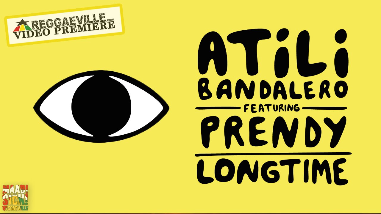 Atili Bandalero feat. Prendy - Longtime [Official Video 2016] - YouTube