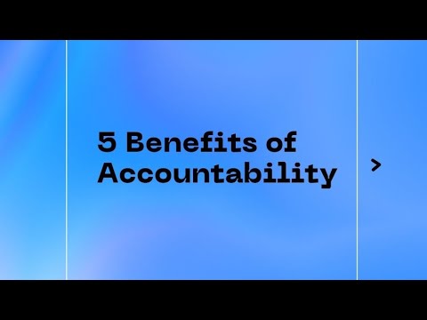 5 Benefits of Accountability - YouTube