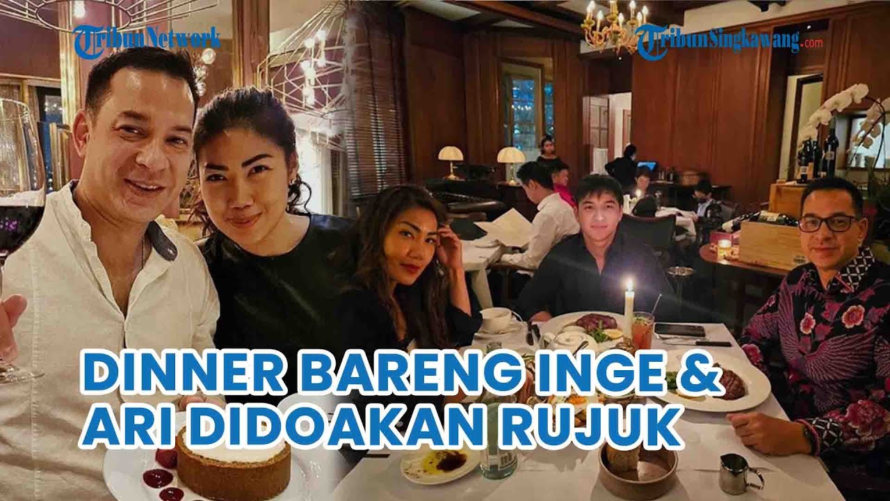 Ari Wibowo Pamer Dinner Bareng Inge Anugrah dan Kenzo di Resto Mewah ...