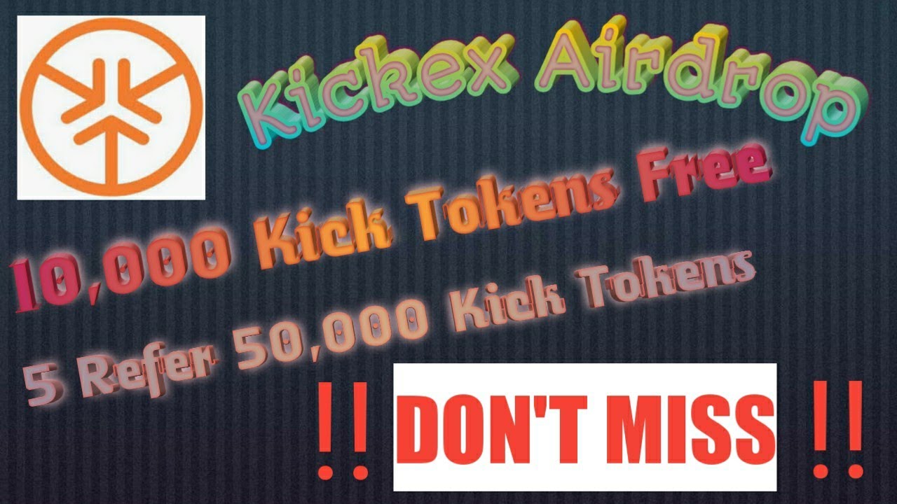 10,000 Kick Tokens || Kickex.com || Limited Airdrop - YouTube