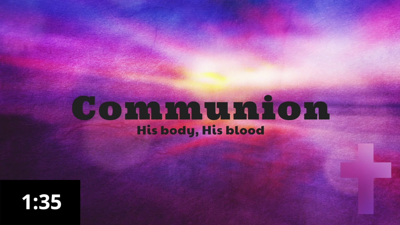 Communion 4 19 - YouTube