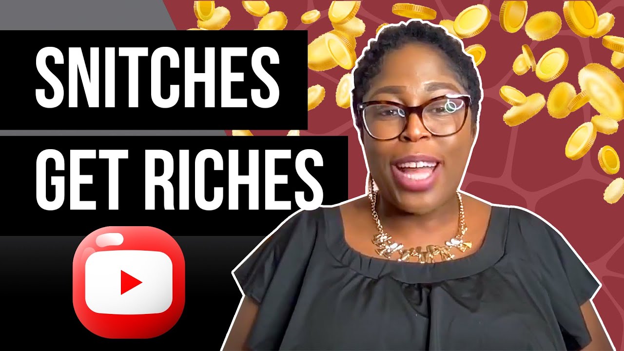 Power Moves - Snitches Get Riches. How to make money snitching on ...