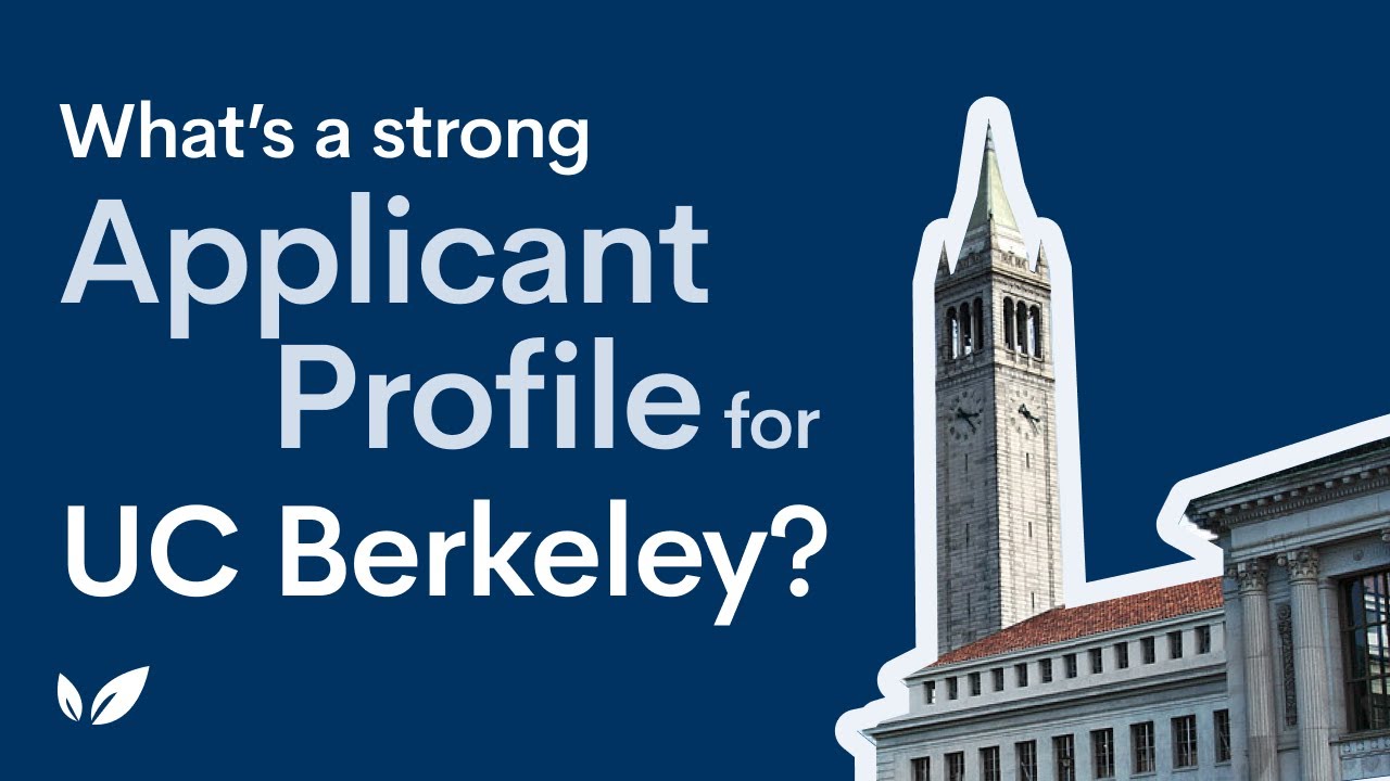 Student Q&A: What's a Strong Applicant Profile for UC Berkeley? - YouTube