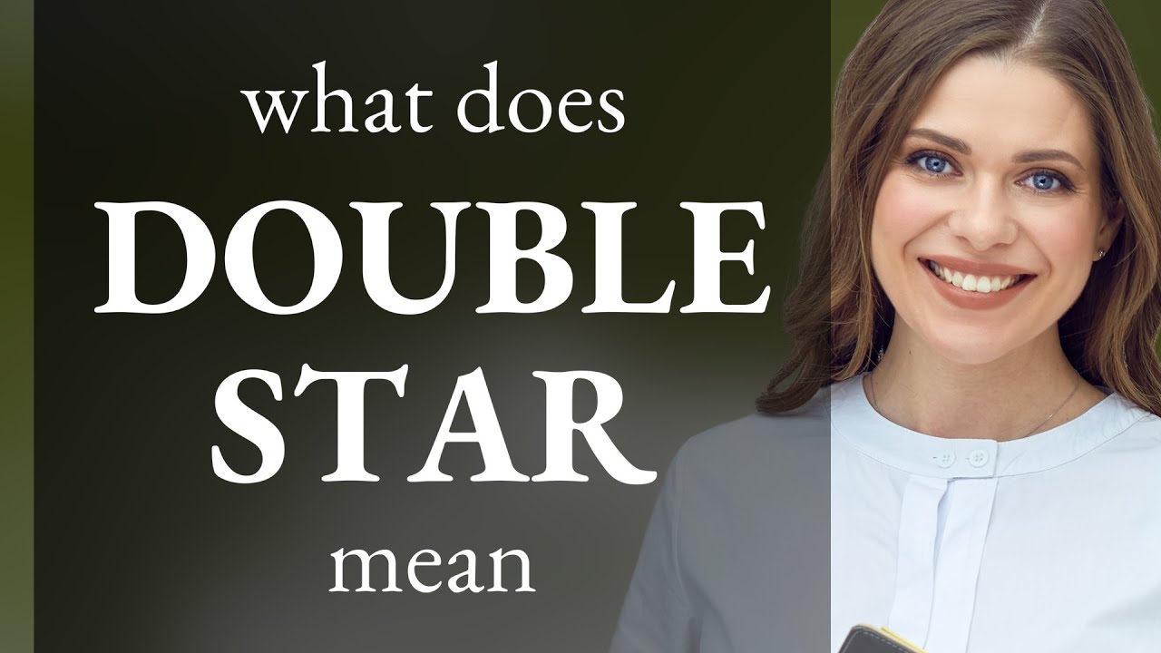Double star — definition of DOUBLE STAR - YouTube