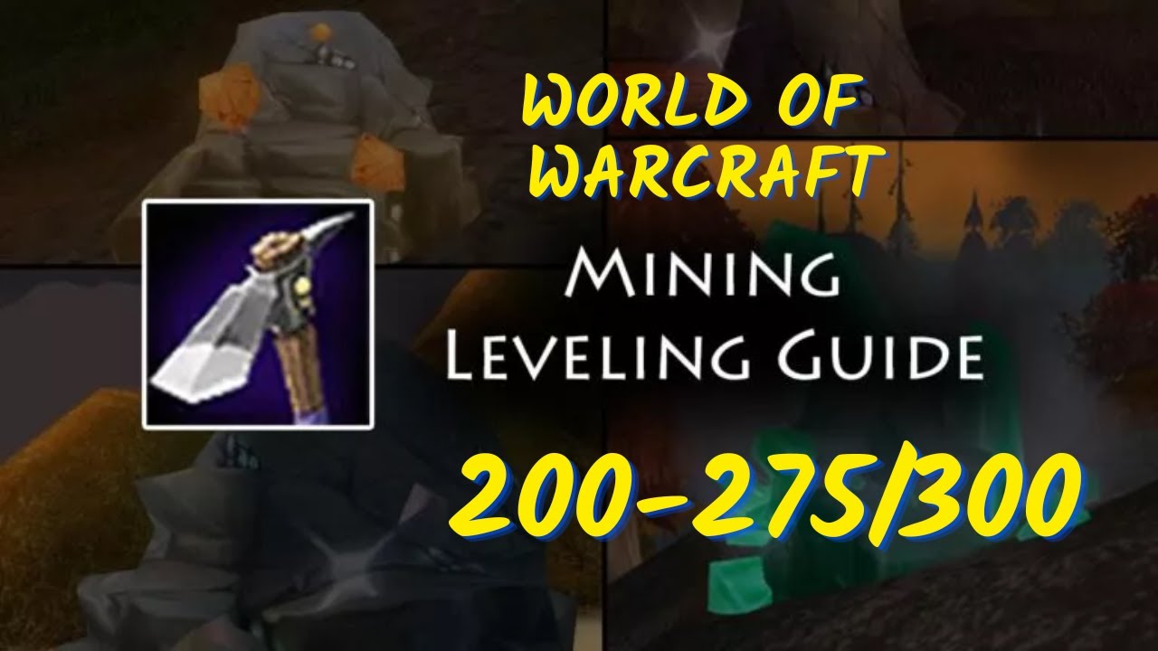 Retail WoW 200-275/300 Mining - YouTube
