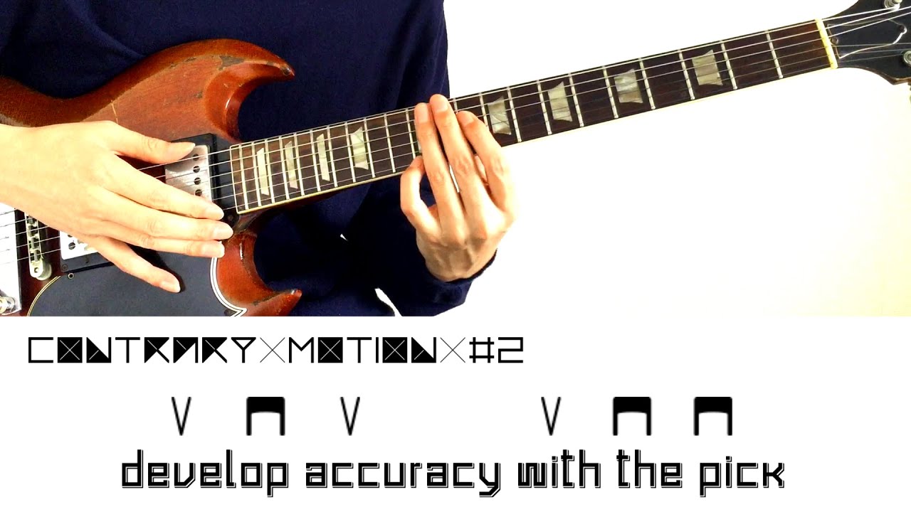 Ex-44 & 45 Contrary Motion 2 "Develop accuracy with the pick" / George ...