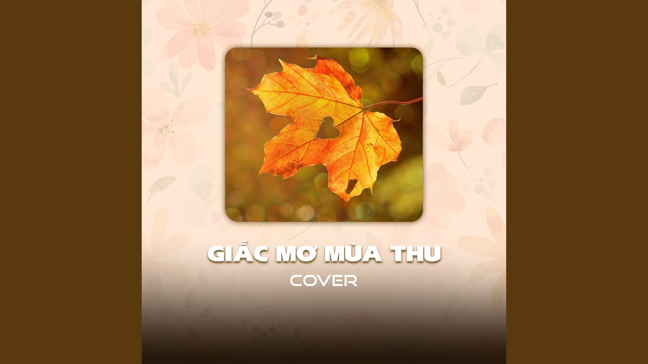 Giấc Mơ Mùa Thu (Cover) - YouTube