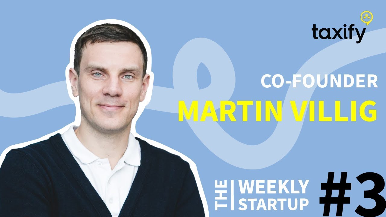 MARTIN VILLIG | Entrepreneur of the Year | Taxify Cofounder | THE ...