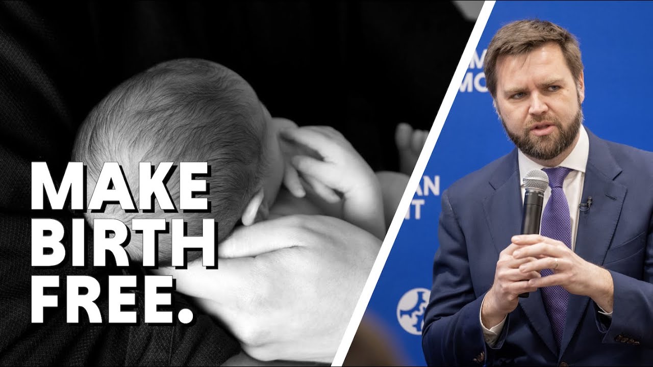 Make Birth Free. | Sen. JD Vance - YouTube