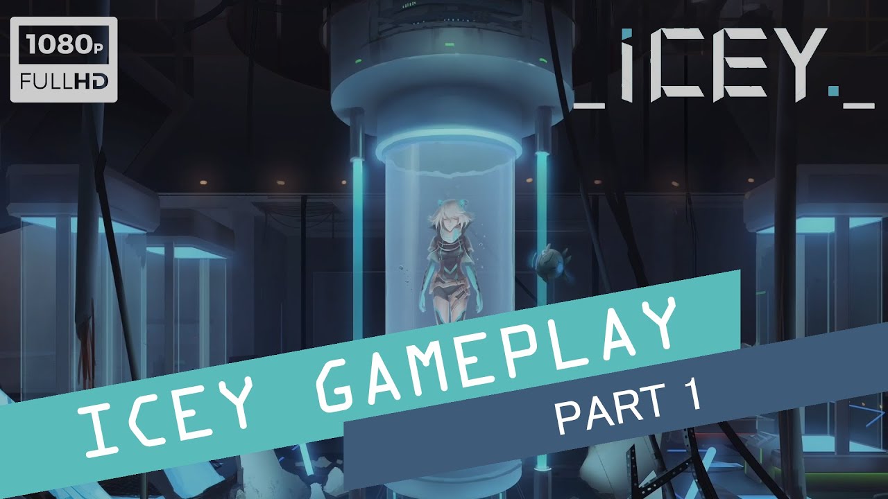 ICEY Walkthrough Part 1 - Hard Mode (Silent Gameplay) - YouTube