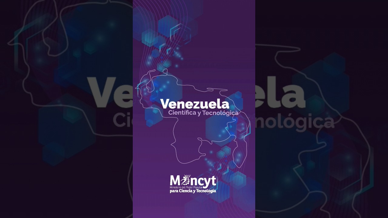 Venezuela Científica y Tecnológica, un resumen informativo del Mincyt ...