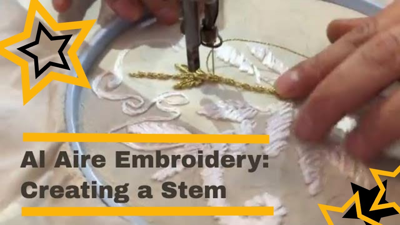 Al Aire Embroidery Technique: making a beautiful 'stem' - YouTube