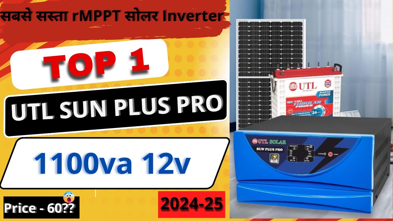 Unboxing UTL Sun Plus Pro Solar Inverter | 1100VA/12V | UTL Sun Plus ...