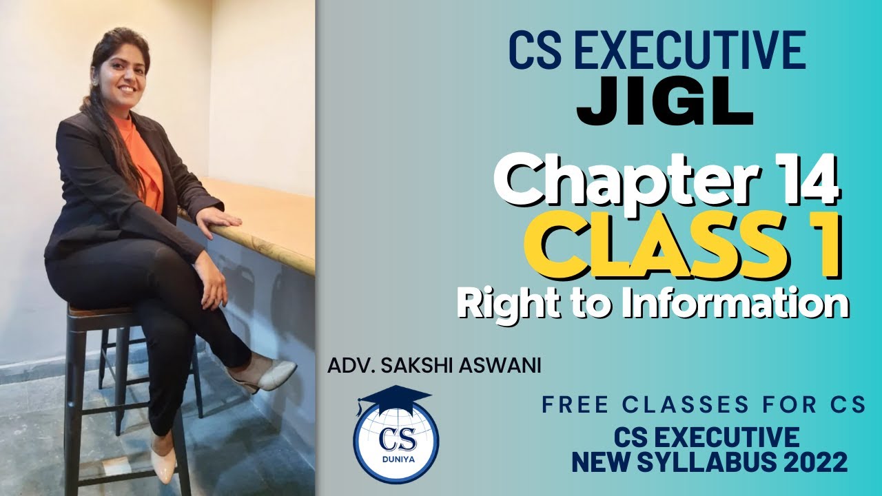 CS Executive | JIGL| Right to Information | Chapter 14 (Class 1) #cs # ...