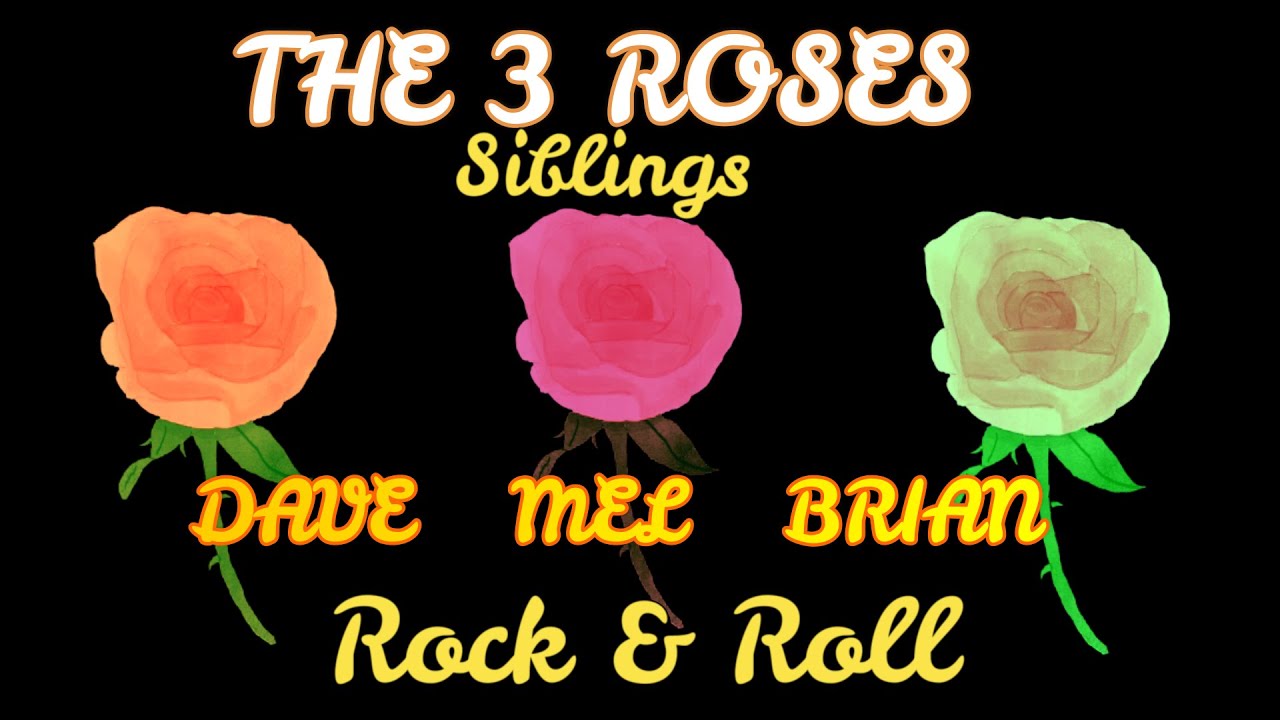 THE THREE ROSES SIBLINGS ROCK & ROLL - YouTube