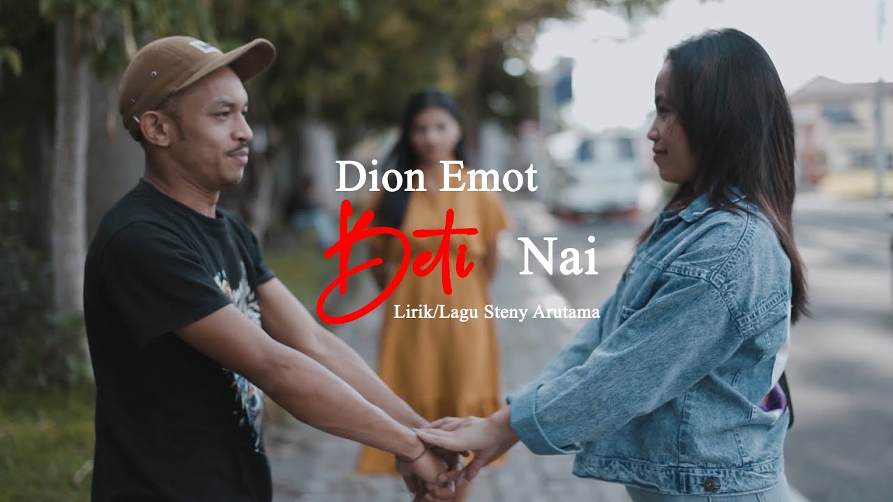 BETI NAI - Dion emot Lirik/Lagu Steny Arutama #arutamaproduction ...