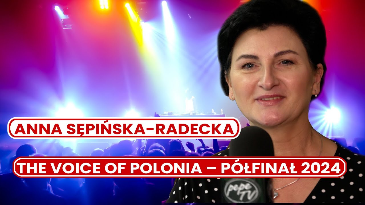 The Voice Of Polonia – Anna Sępińska-Radecka - YouTube