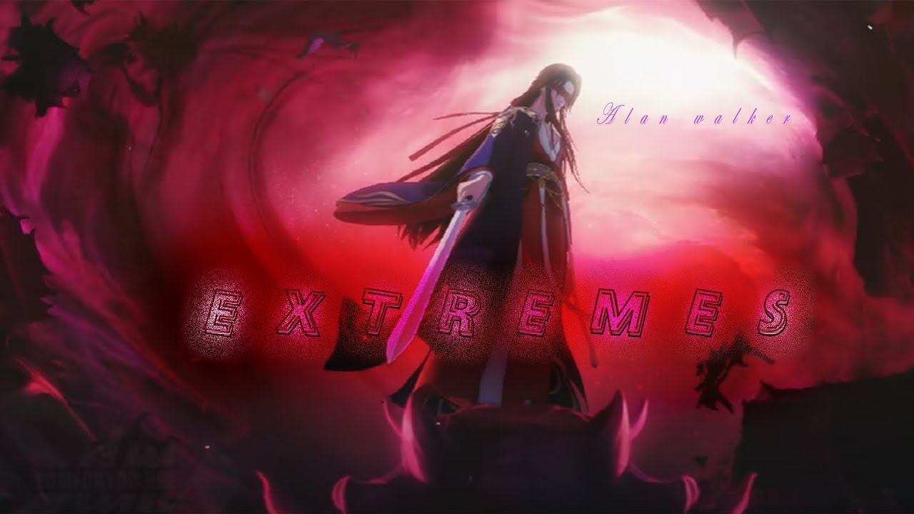 Alan Walker - Extremes - AMV(ANIMATION AANIME) - YouTube