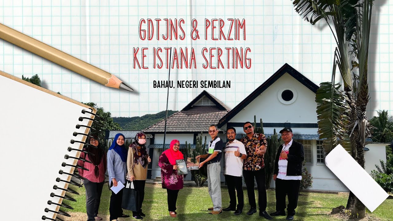 GDTJNS & PERZIM (@melakamuseum) KE ISTANA SERTING - YouTube