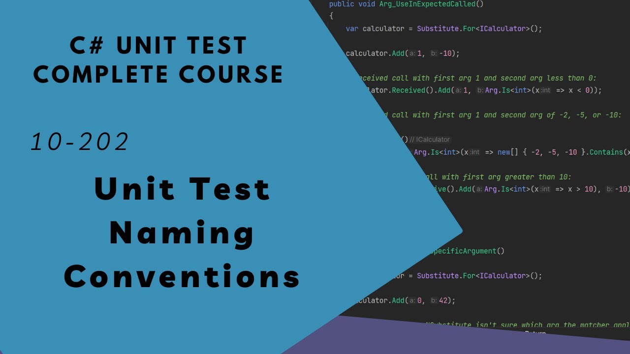 10 202 Unit Test Naming Conventions C Unit Test Complete Course 10 202 Unit Test Naming Conventions C Unit Test Complete Course