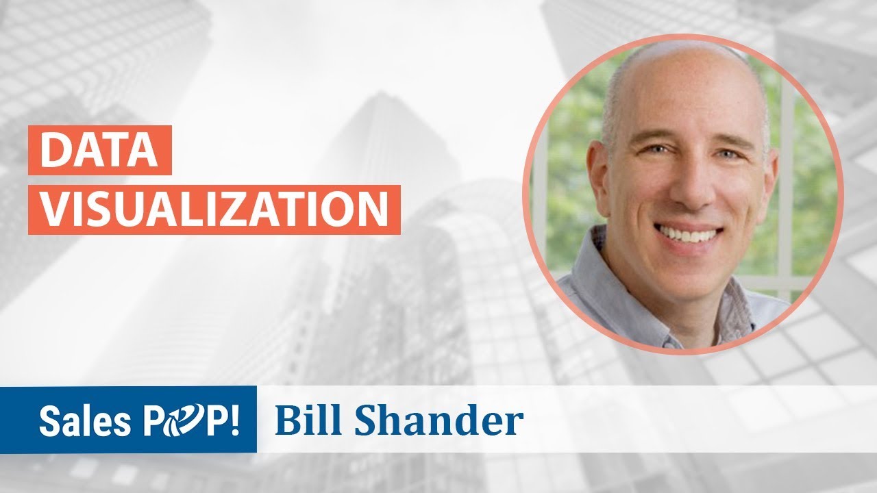 Data Visualization with Bill Shander | Sales Expert Insights - YouTube