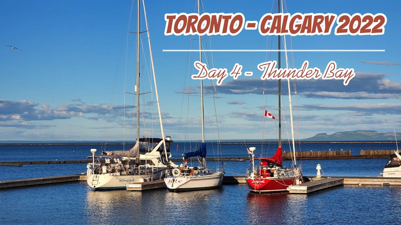 Toronto 🚙 Calgary 2022 - Day 4 Thunder Bay - YouTube