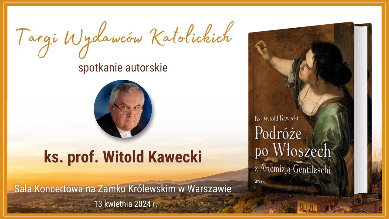 Spotkanie autorskie - ks. prof. Witold Kawecki, Podróże po Włoszech z ...