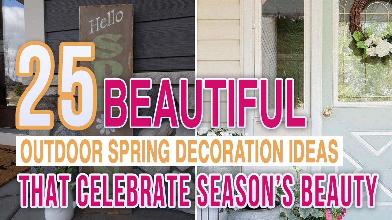 25 Beautiful Outdoor Spring Decoration Ideas That Celebrate Season’s ...