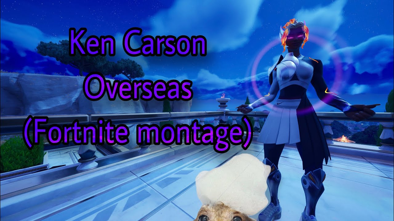 Ken Carson - overseas (Fortnite montage) - YouTube