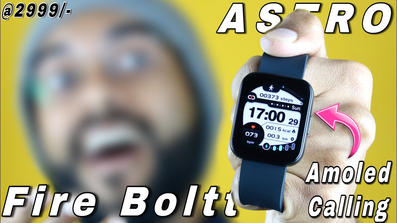 Fire Boltt Astro Unboxing & Detail Review || Best Smartwatch Under 3000 ...