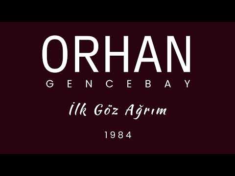 Orhan Gencebay İlk Göz Ağrım