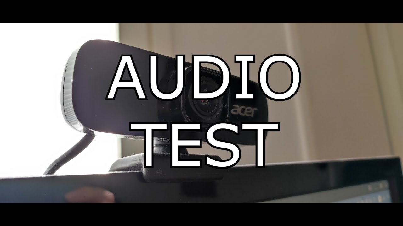 Acer QHD Conference webcam - Audio Test - YouTube
